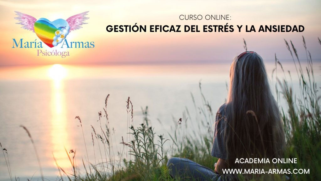 Curso Gestión Eficaz del Estrés y la Ansiedad - Maria Armas Psicóloga